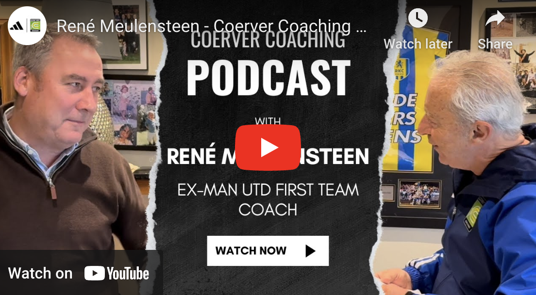 Coerver Podcast with Rene Meulensteen - Soccer Training Info
